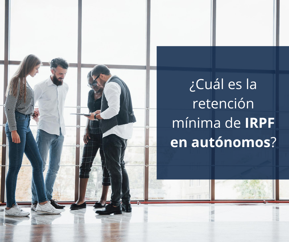 ¿Cuál es la retención mínima de IRPF en autónomos? - LGS Asesores
